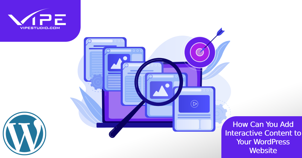 Add Interactive Content to Your WordPress | Vipe Studio