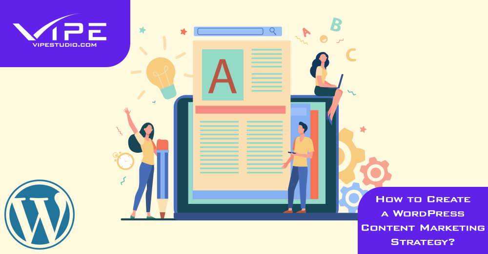 Content Marketing Strategy for WordPress | Vipe Studio
