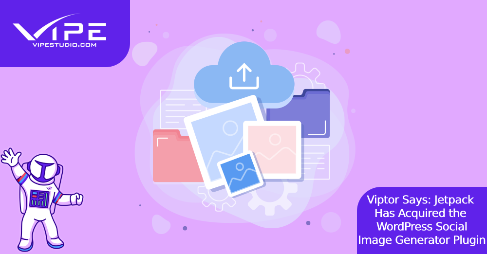 Jetpack Gets WordPress Social Image Plugin | Vipe Studio