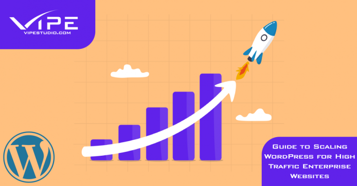 Scaling WordPress for Enterprise Websites | Vipe Studio