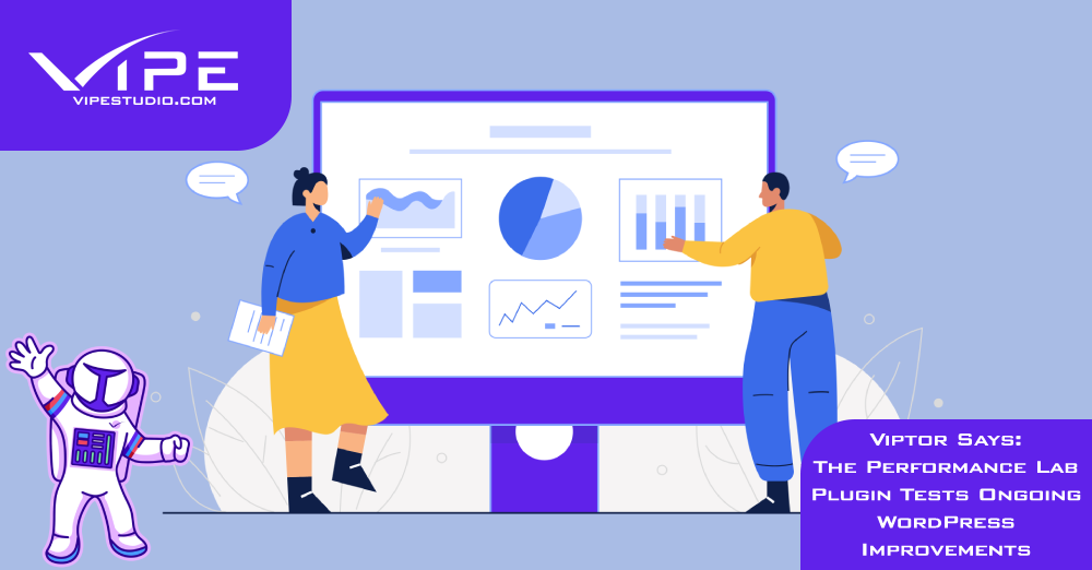 The Performance Lab Plugin for WordPress | Vipe Studio