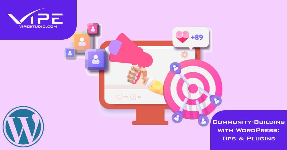 Community-Building with WordPress | Vipe Studio