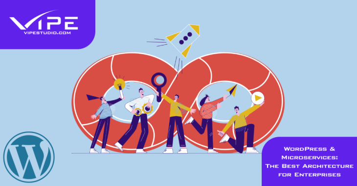 WordPress & Microservices for Enterprises | Vipe Studio
