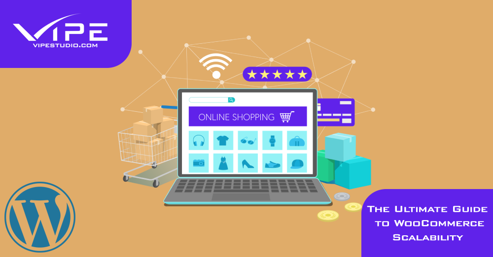 The Ultimate Guide to WooCommerce Scalability | Vipe Studio The Ultimate Guide to WooCommerce Scalability | Vipe Studio