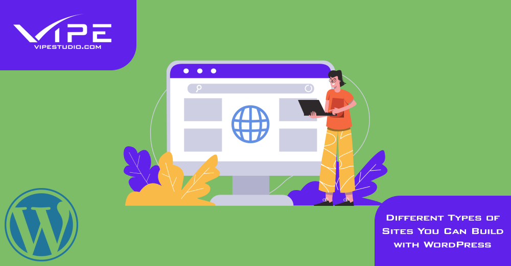 Types of Sites You Can Build with WordPress | Vipe Studio