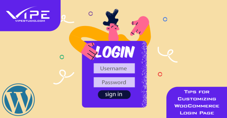 Tips for Customizing WooCommerce Login Page | Vipe Studio