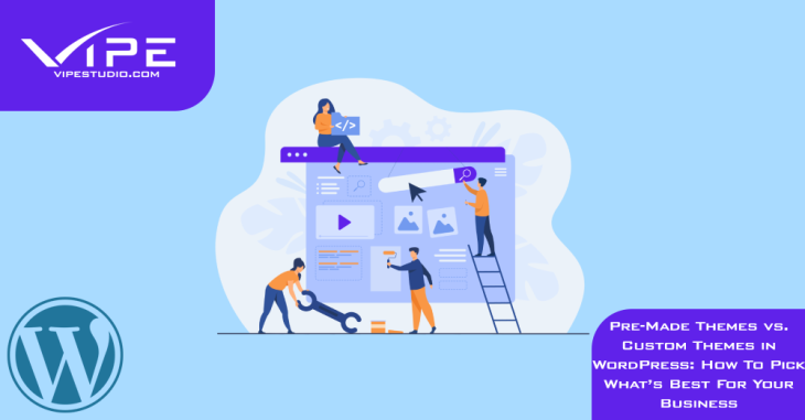 Custom Themes in WordPress Development | Vipe Studio