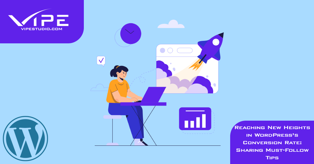 Enhancing Conversion Rate in WordPress | Vipe Studio