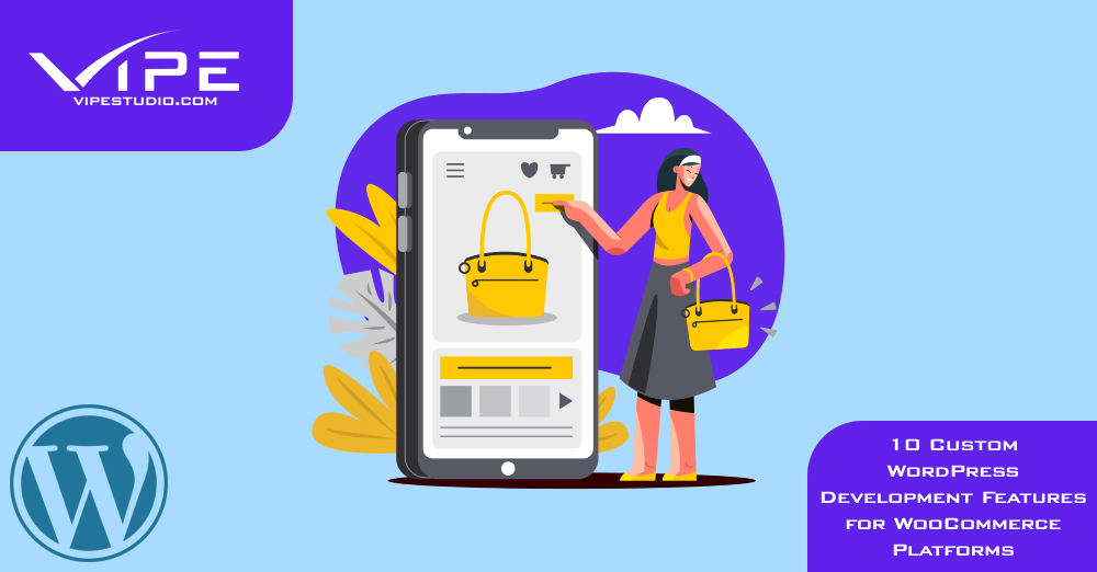 Custom WordPress Development for WooCommerce | Vipe Studio
