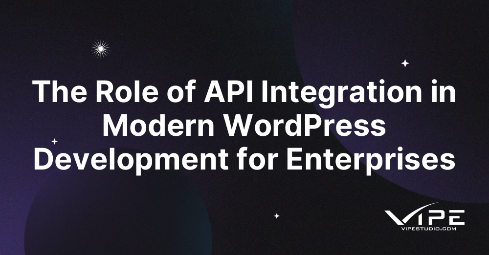 The Role of API Integration in Modern WordPress Development for ...